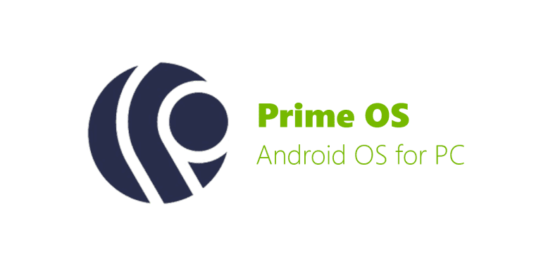 PrimeOS Download (2024 Latest) for Windows